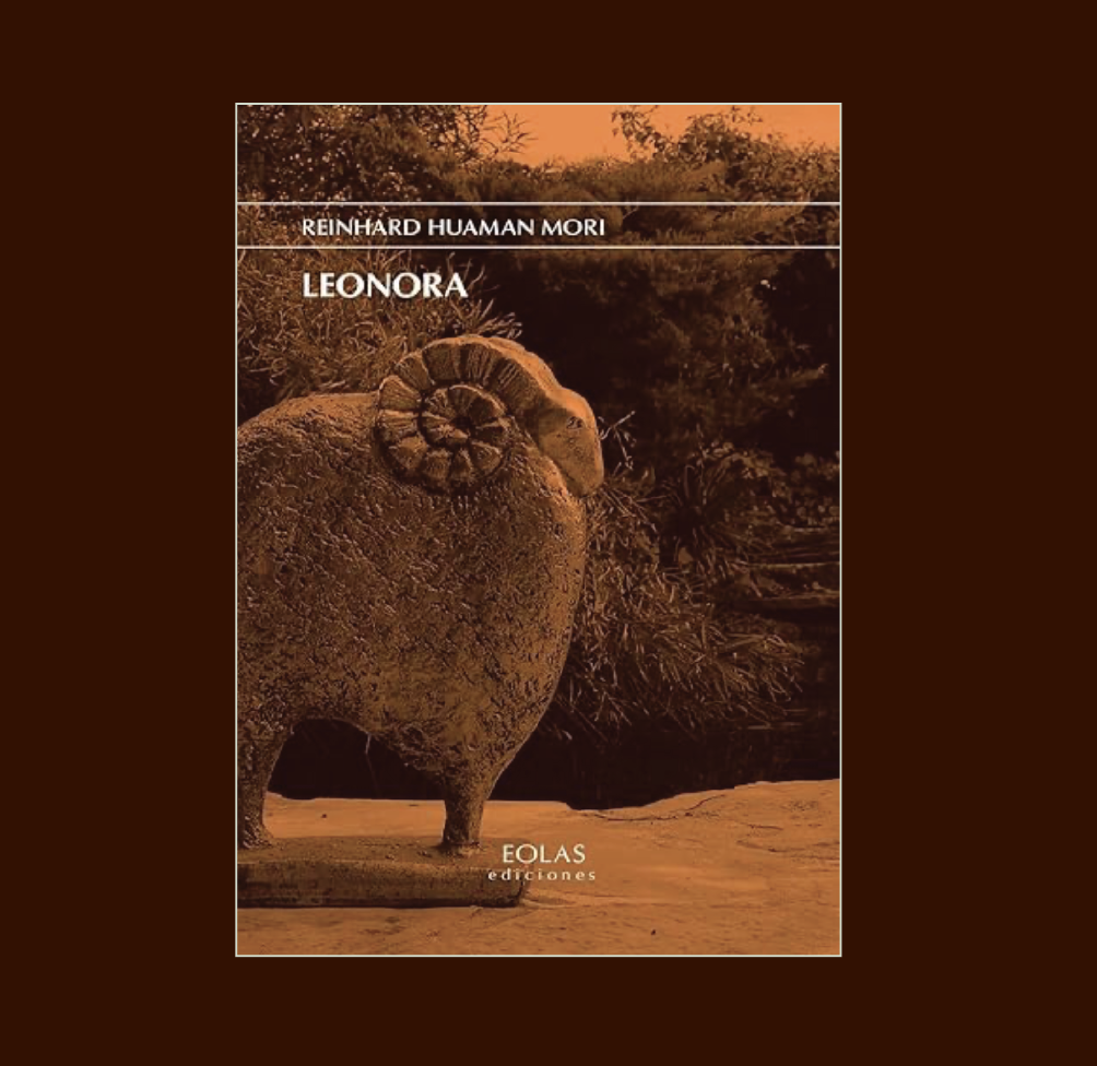 On ‘Leonora’ by Reinhard Huamán Mori - Bookish & Company